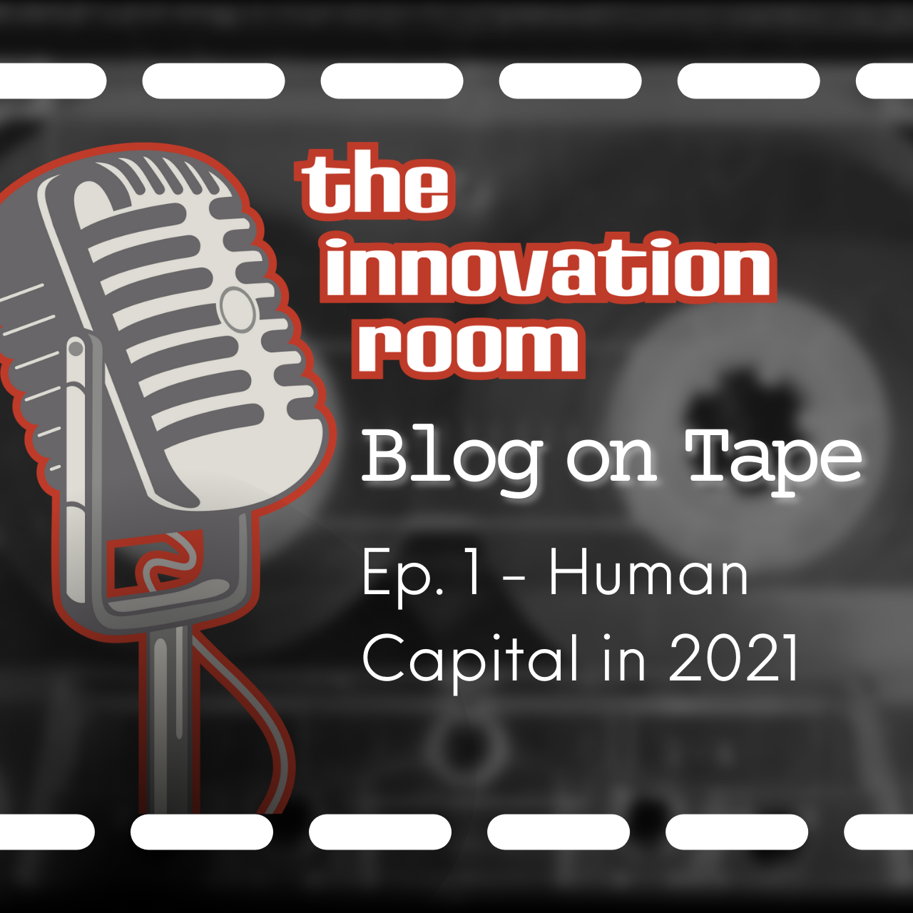 Blog on Tape Thumbnail – square | The Innovation Room Podcast